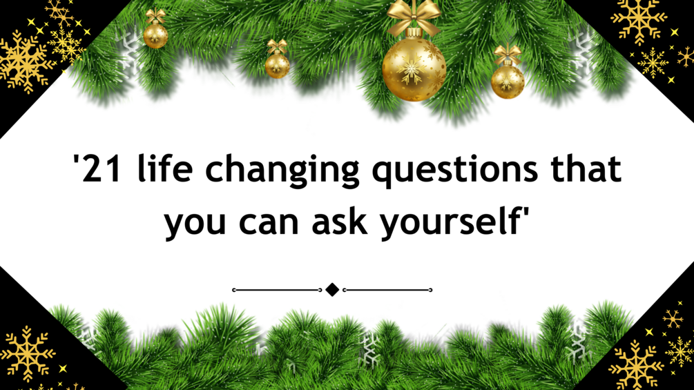 21 life changing questions @selfcohesion