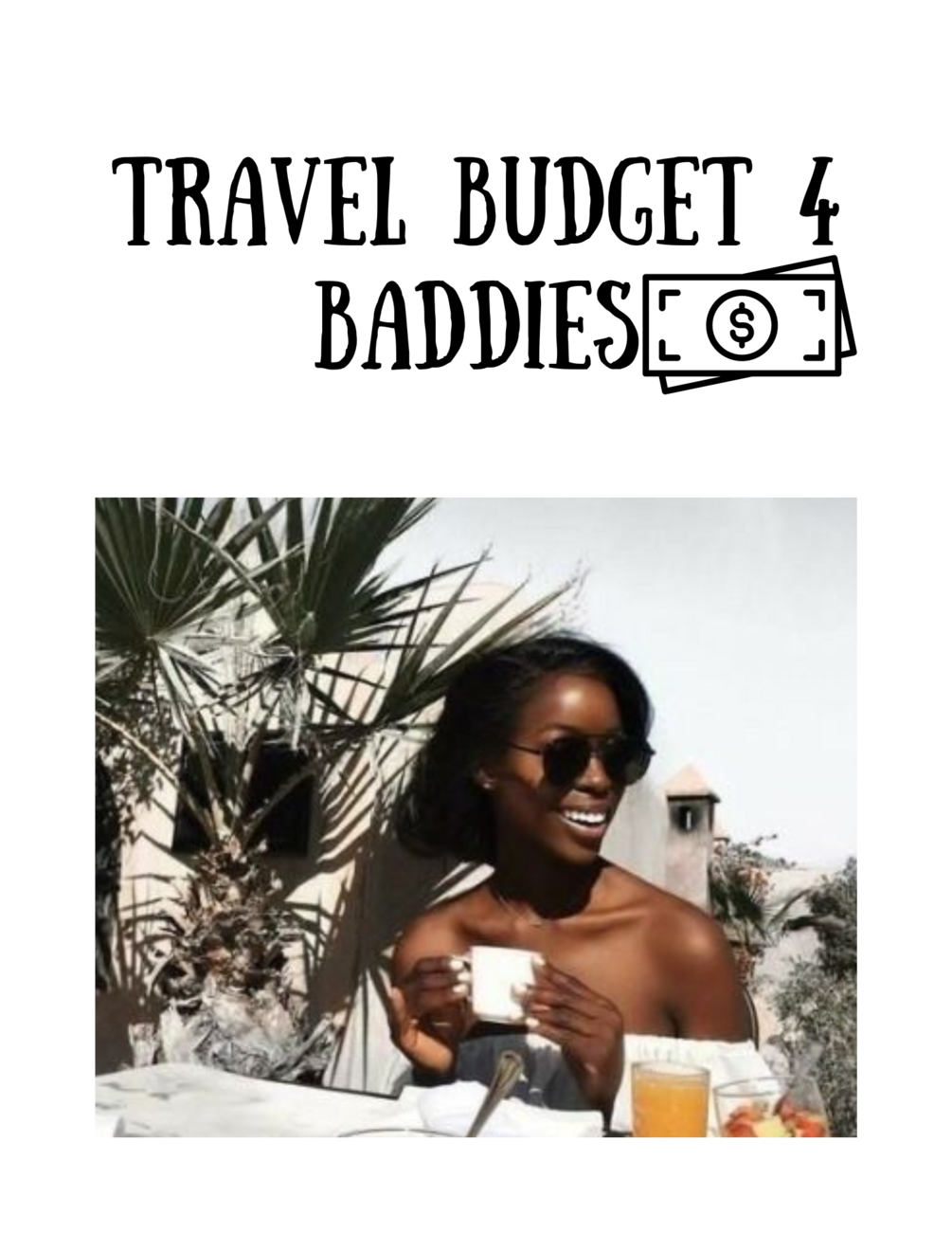 Travel Budget 4 Baddies