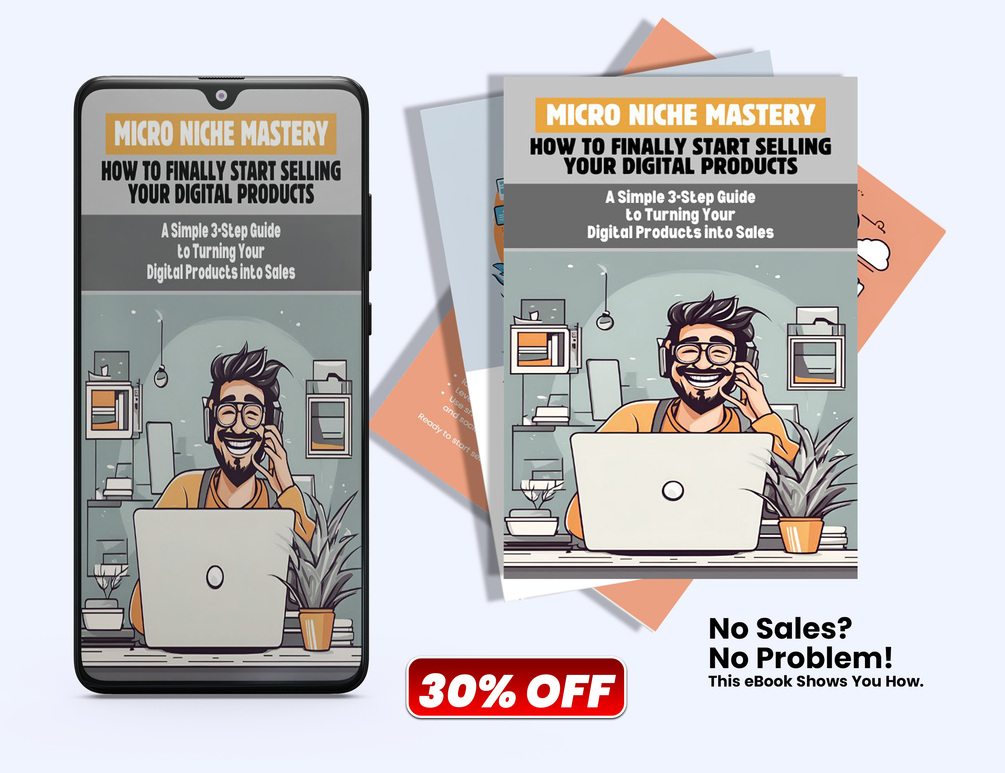 Micro Niche Mastery: How to Finally Start Selling Your Digital Products