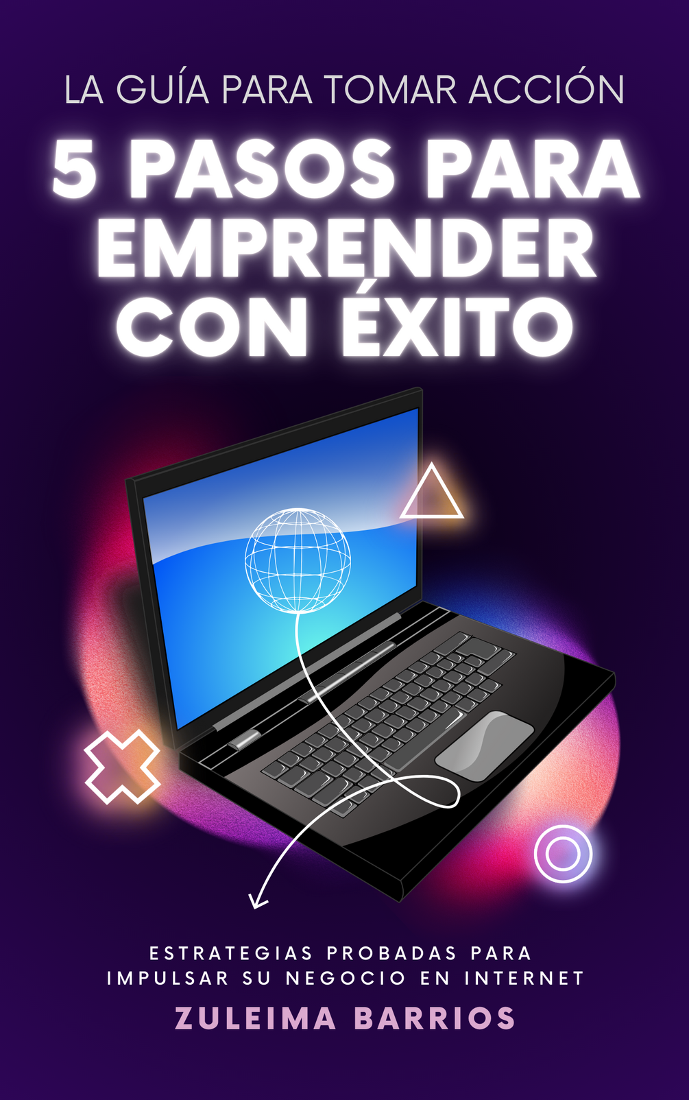 5 Pasos para Emprender con Éxito