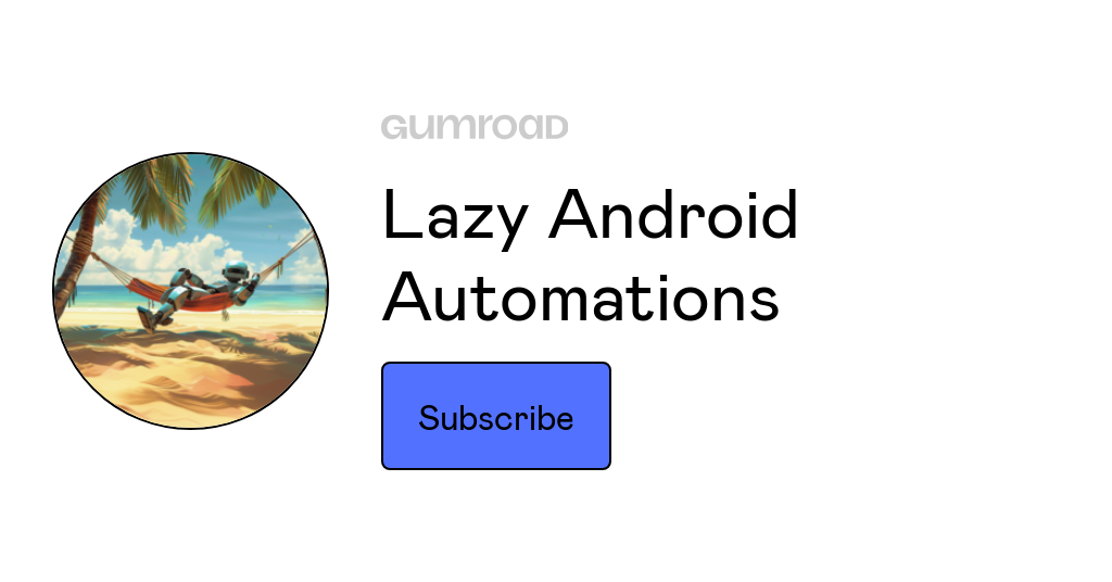 Lazy Android Automations