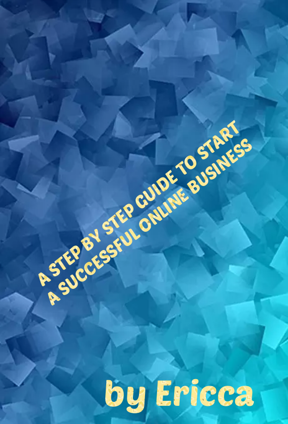 Step by step guide on how to start a successful businesses online