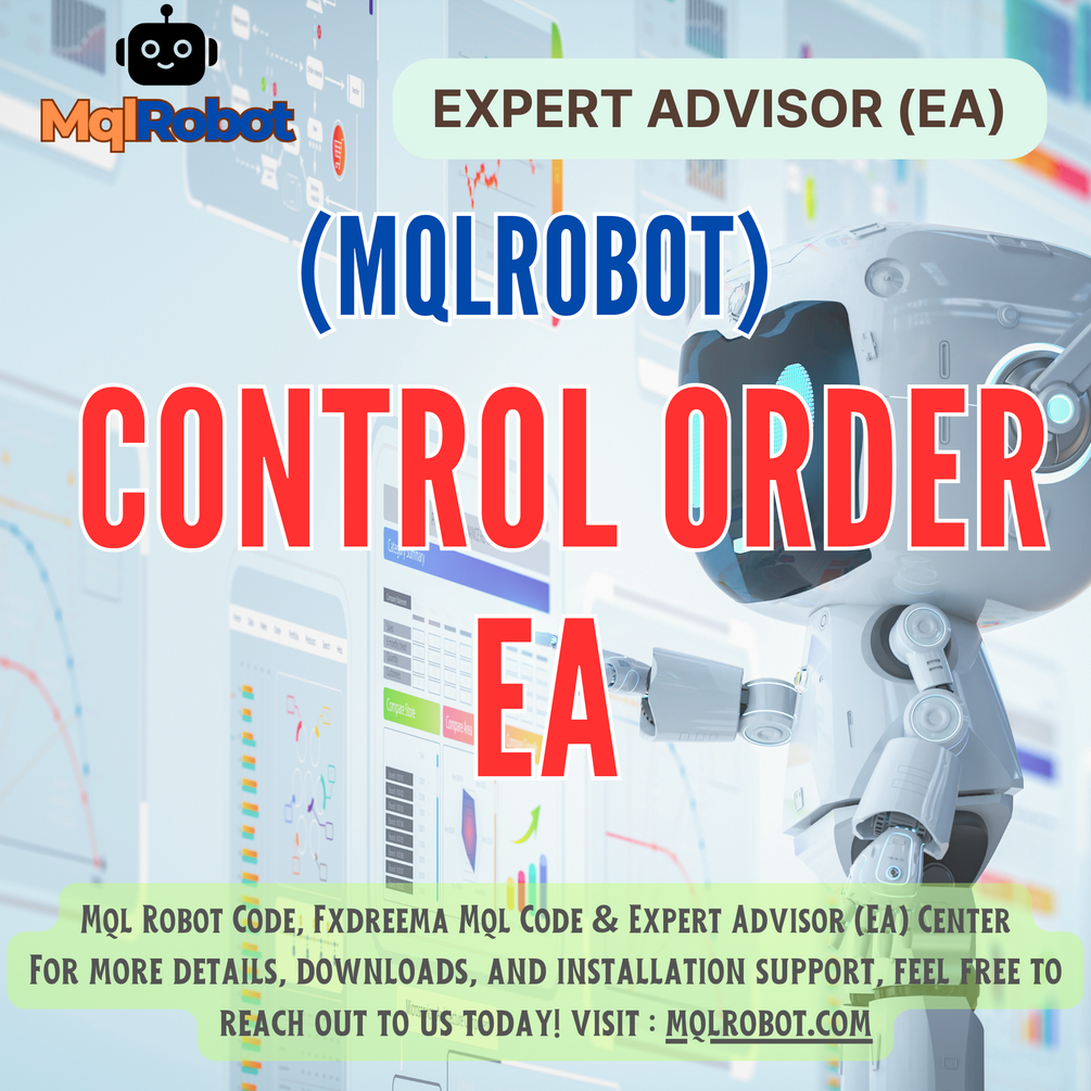 (Mqlrobot) Control Order EA MQL4