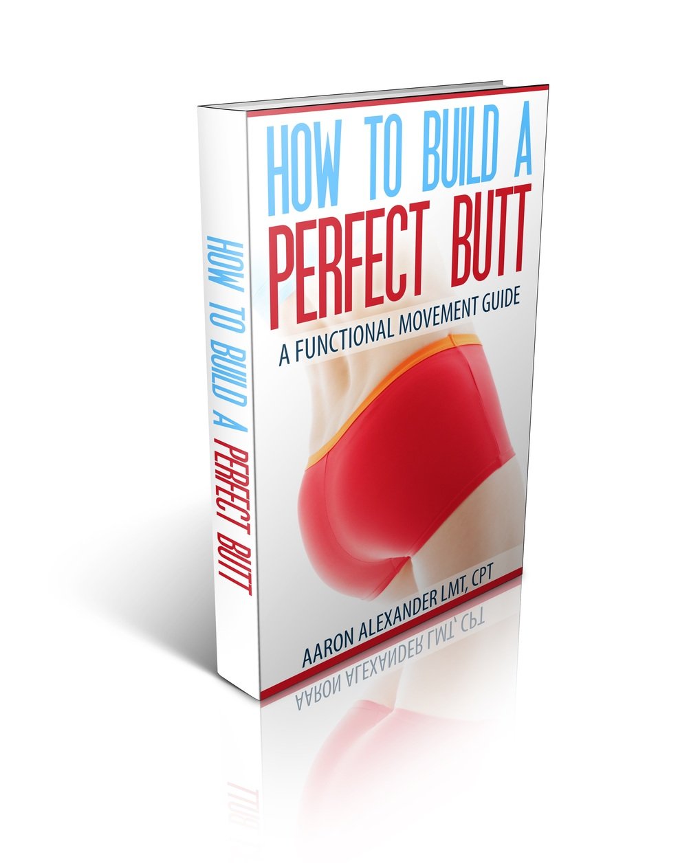 How To Build A Perfect Butt
