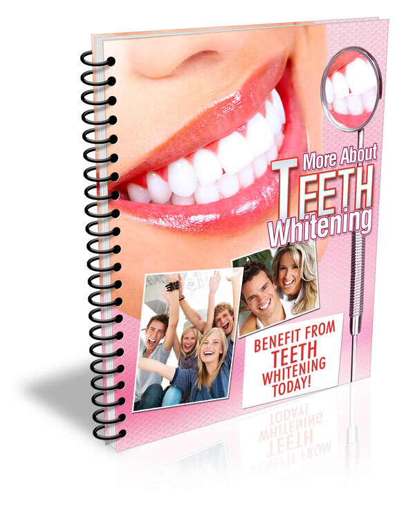 More About Teeth Whitening E-book