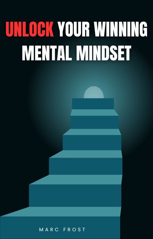 Unlock Your Winning Mental Mindset