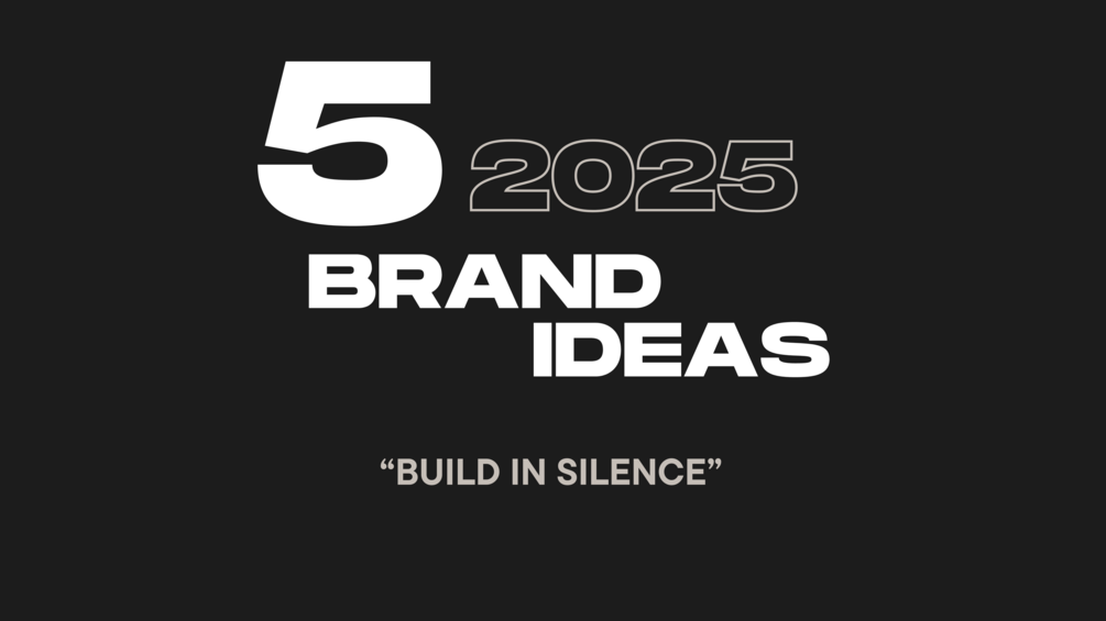 5 Brand Ideas (2025)