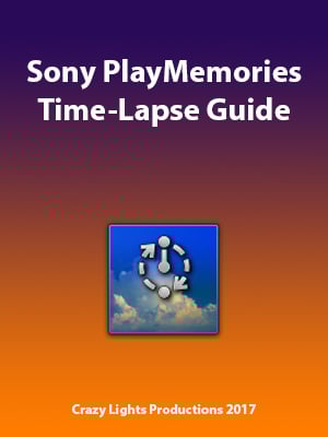 Sony PlayMemories Time-Lapse Guide