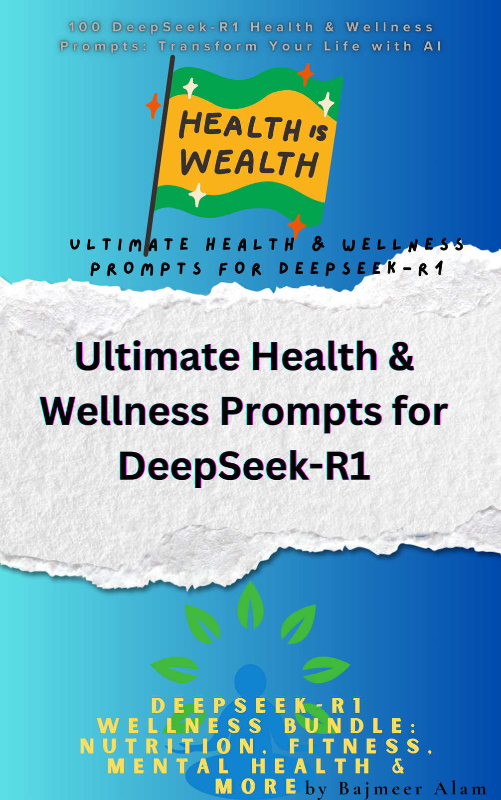 DeepSeek-R1 100 Advanced Prompts List for Health & Wellness