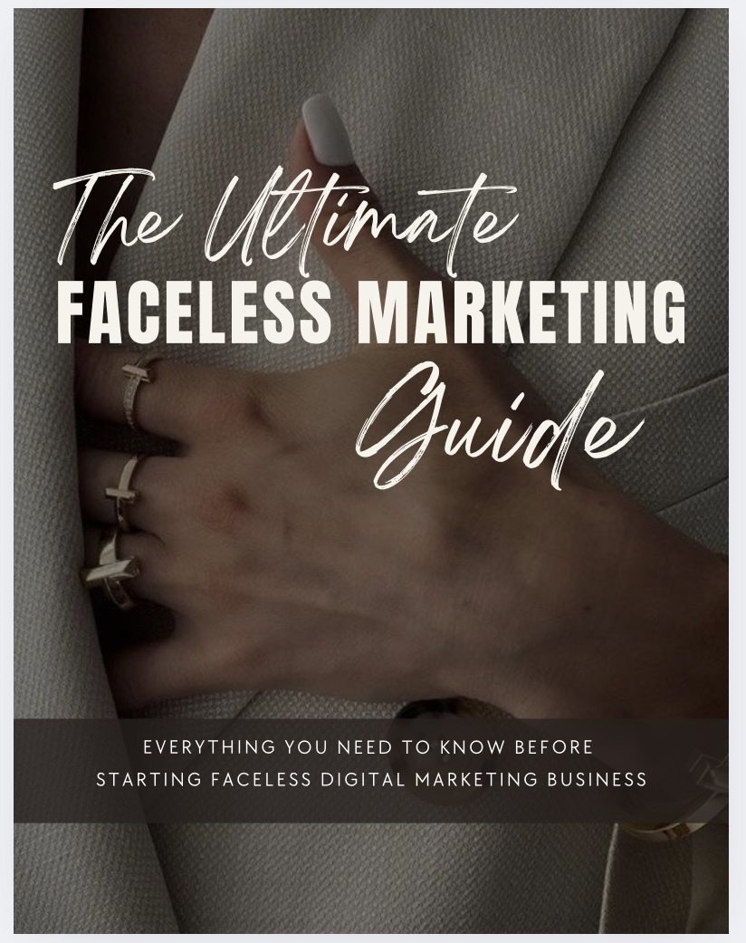 The Ultimate Faceless Marketing Guide
