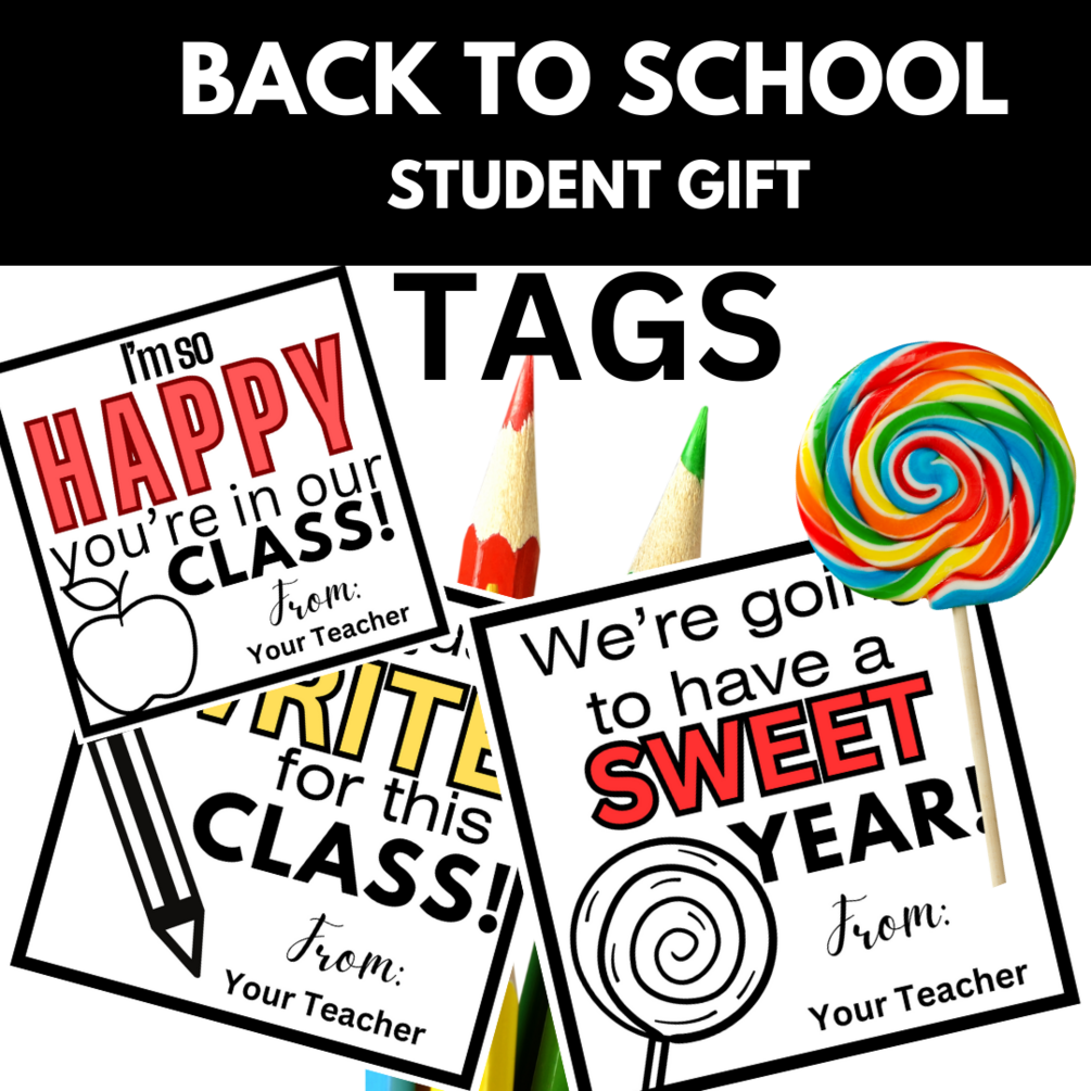 BACK TO SCHOOL STUDENT GIFT TAGS EDITABLE