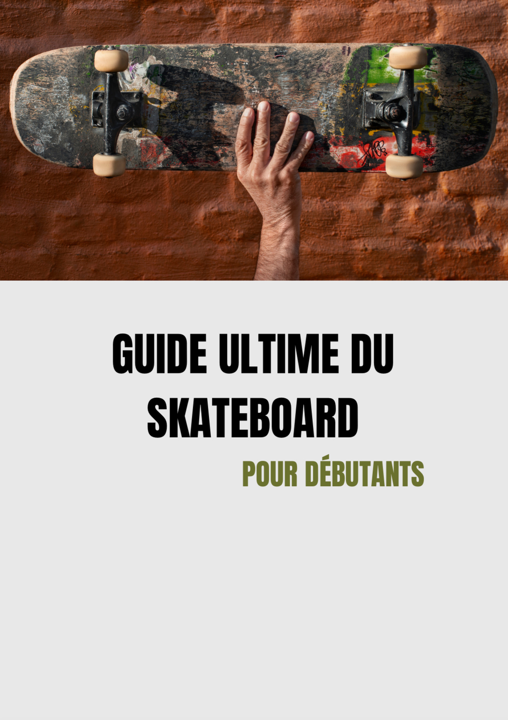 SKATEBOARD Guide Débutant