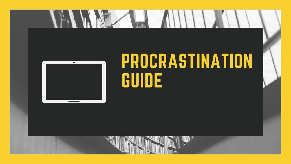 Procrastination Guide