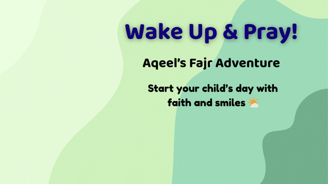 Wake Up and Pray! Aqeel’s Fajr Adventure – Islamic Storybook for Kids ...