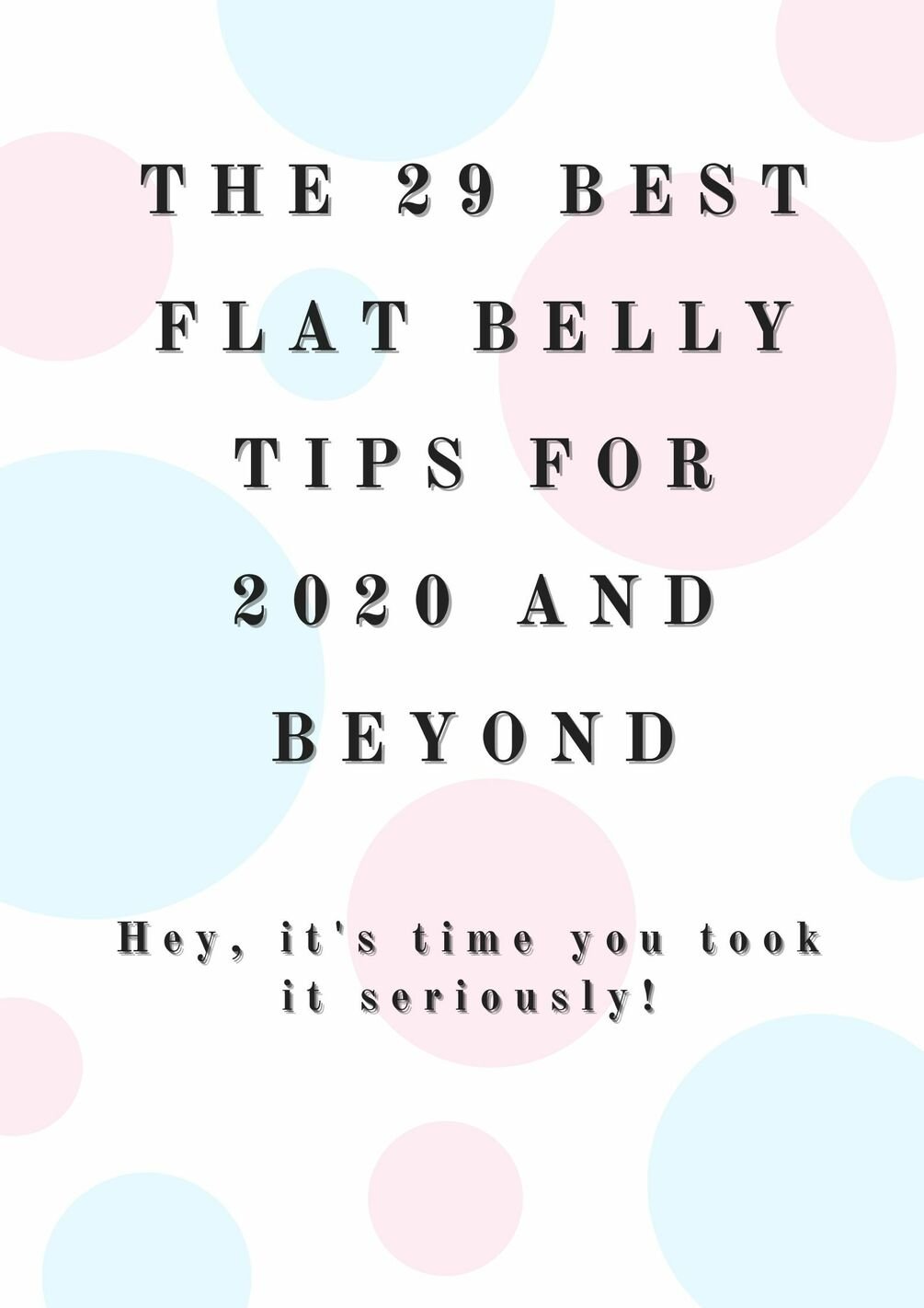 The 29 Best Flat Belly Tips For 2020 And Beyond