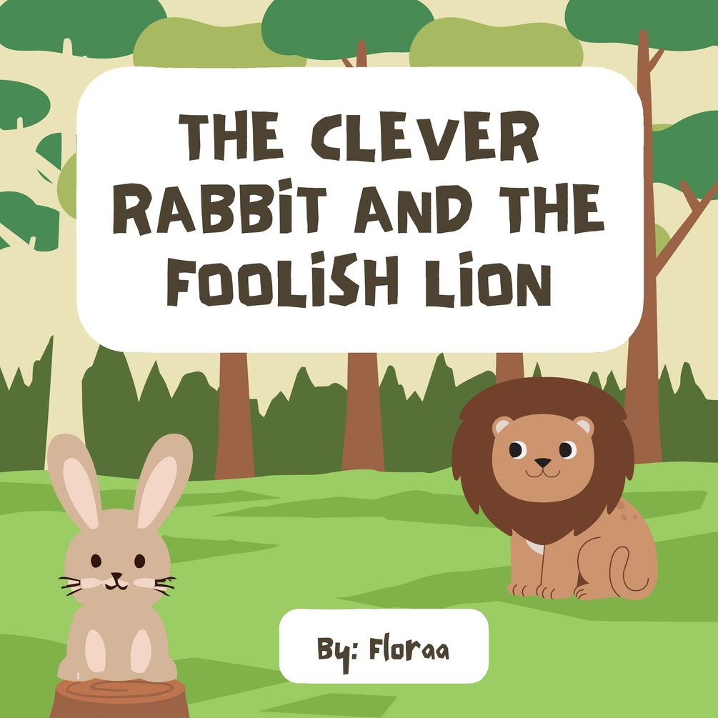 The Clever Rabbit And The Foolish Lion