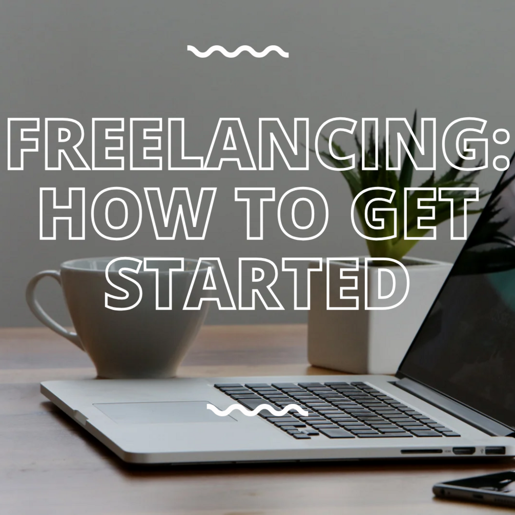 freelancing: How To Get Started
