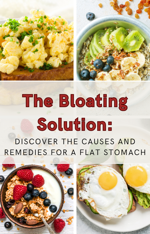 The Bloating Solution Discover the Causes and Remedies for a Flat Stomach