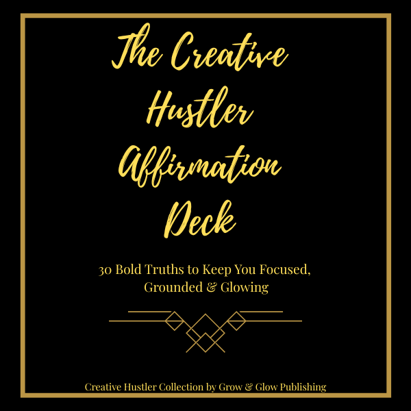 Creative Hustler Affirmation Cards
