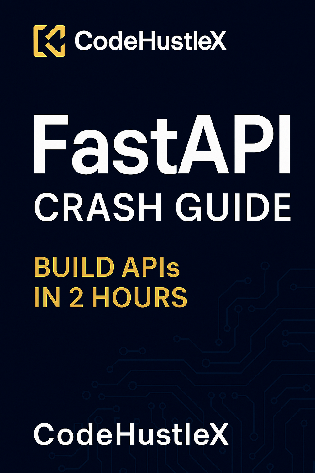 FastAPI Crash Guide: Build APIs in 2 Hours