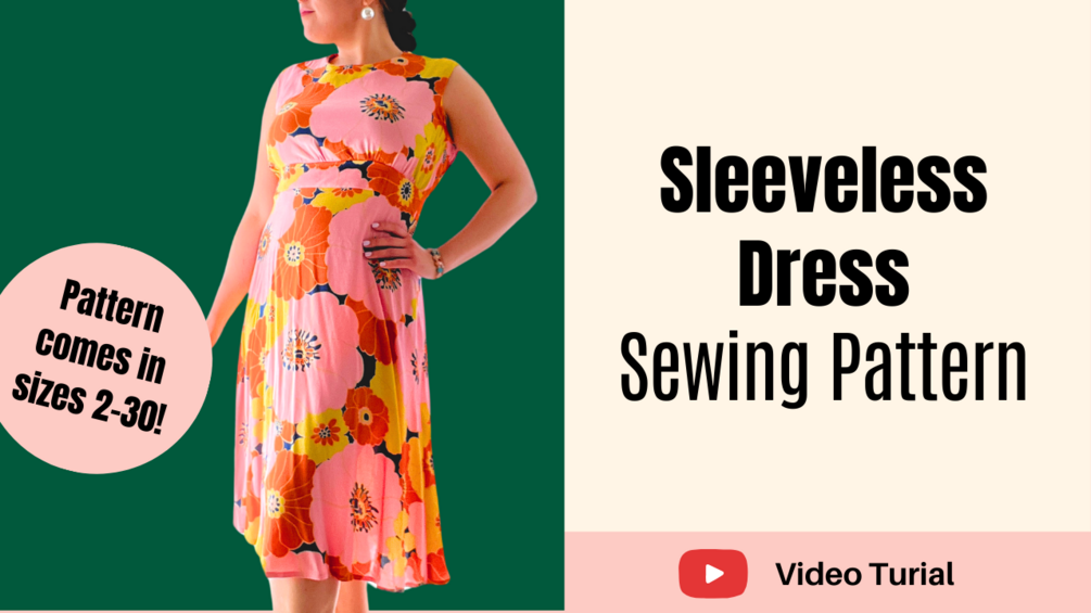 Sleeveless Dress - Easy and Elegant Sewing Pattern