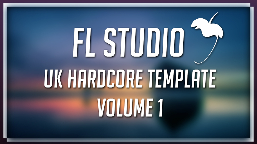 Re-Force UK Hardcore FL Studio Template Vol.1