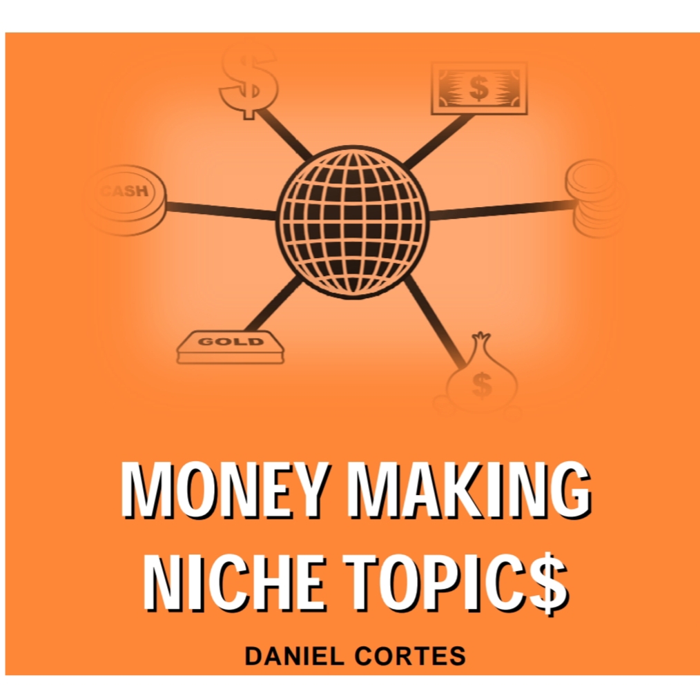 Money Making Niche Topics