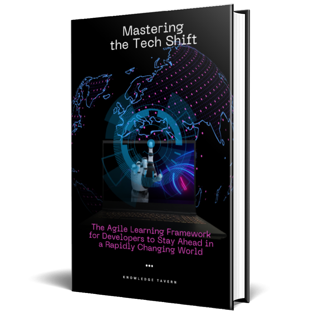 Mastering the Tech Shift: The Agile Learning Framework for Developers ...
