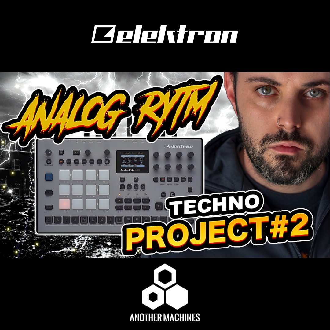 🔥ELEKTRON ANALOG RYTM🔥 - TECHNO PROJECT#2 - 🎛️ ANOTHER MACHINES 🎛️