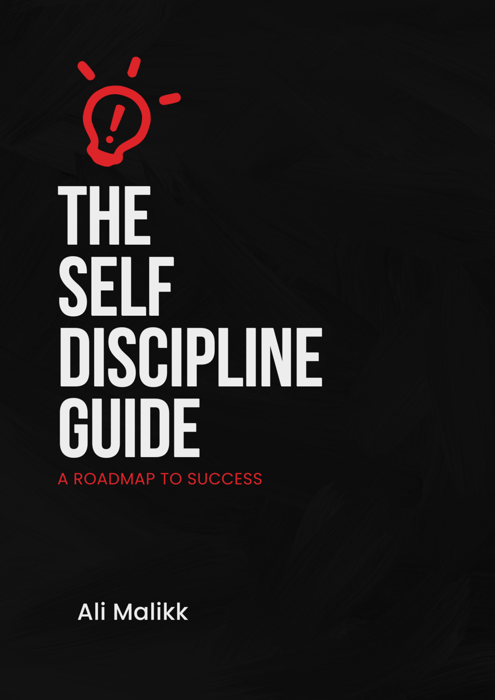 The Self Discipline - Guide