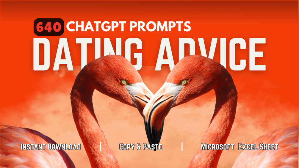 640 ChatGPT Prompt for Dating Advice