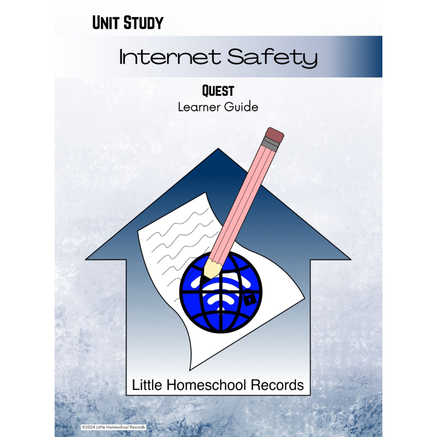 Quest - Internet Safety Unit Study
