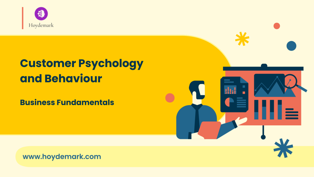 Customer Psychology and Behaviour BASICS 101