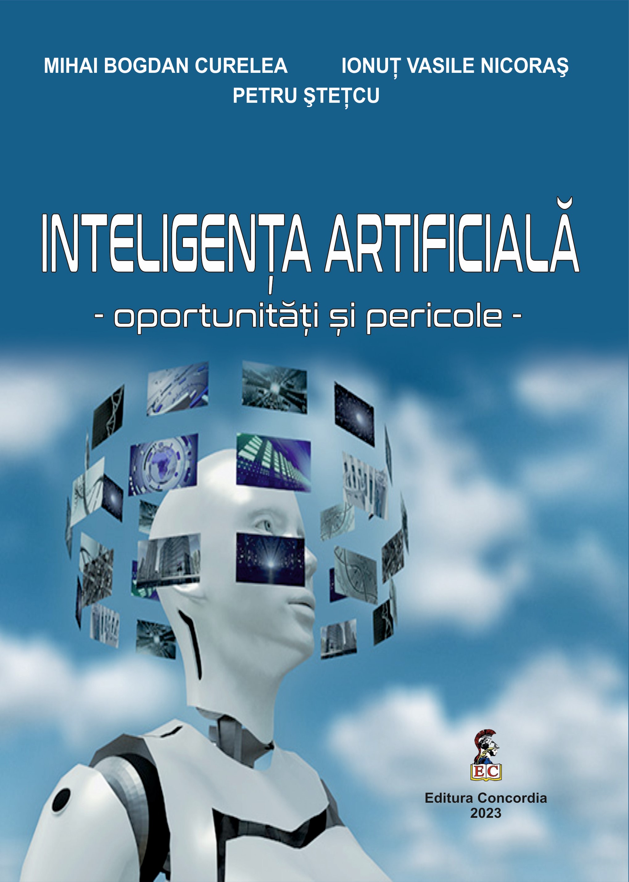 Inteligența Artificială - Oportunități și Pericole