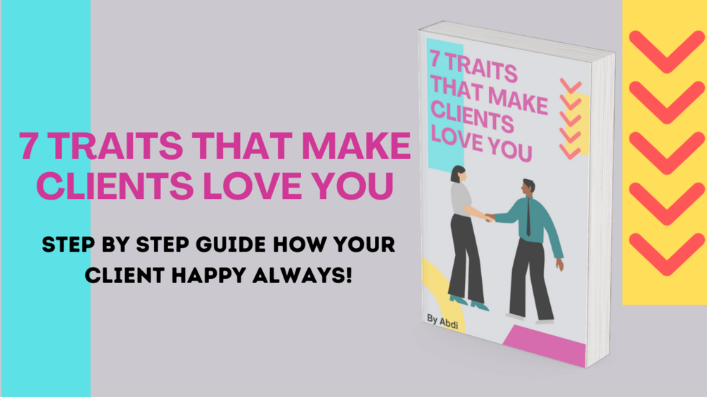 7 Traits That Make Clients Love You