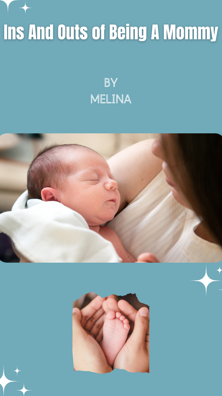 Ins And Outs Of Being A Mommy