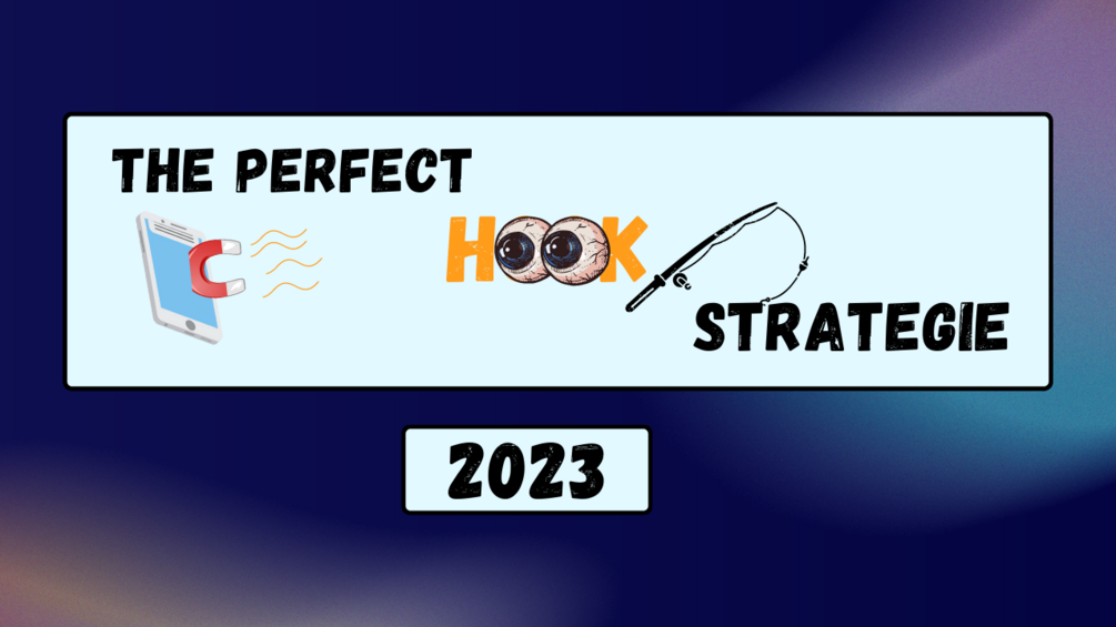 The perfect Hook strategies 2023