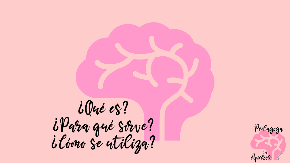 ¿Qué es? ¿Para qué sirve? ¿Cómo se utiliza?