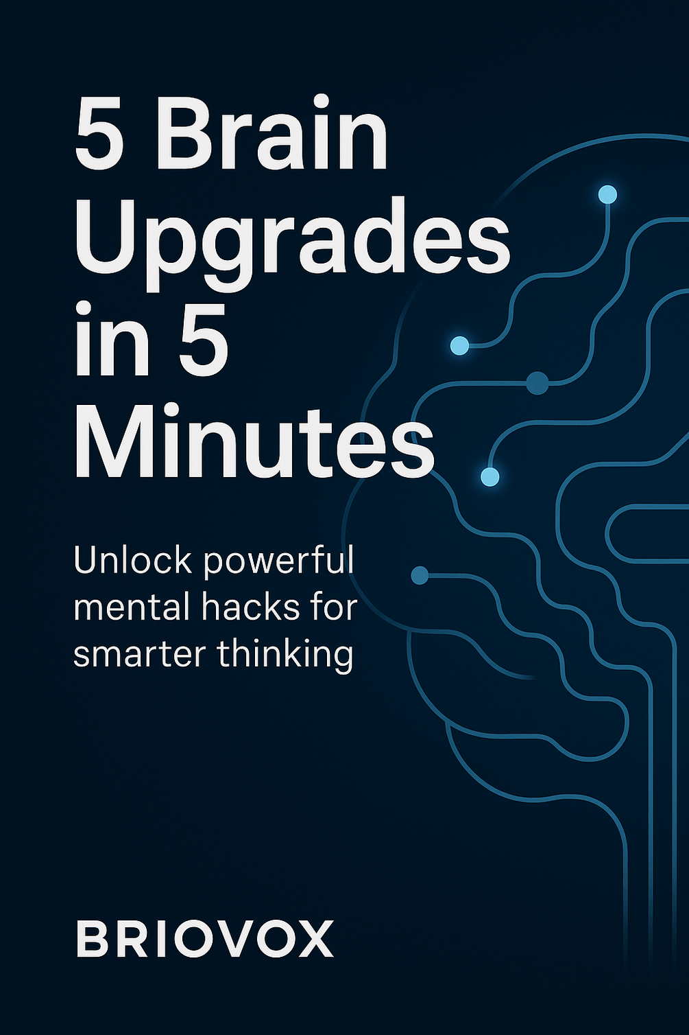 5 Brain Upgrades in 5 Minutes