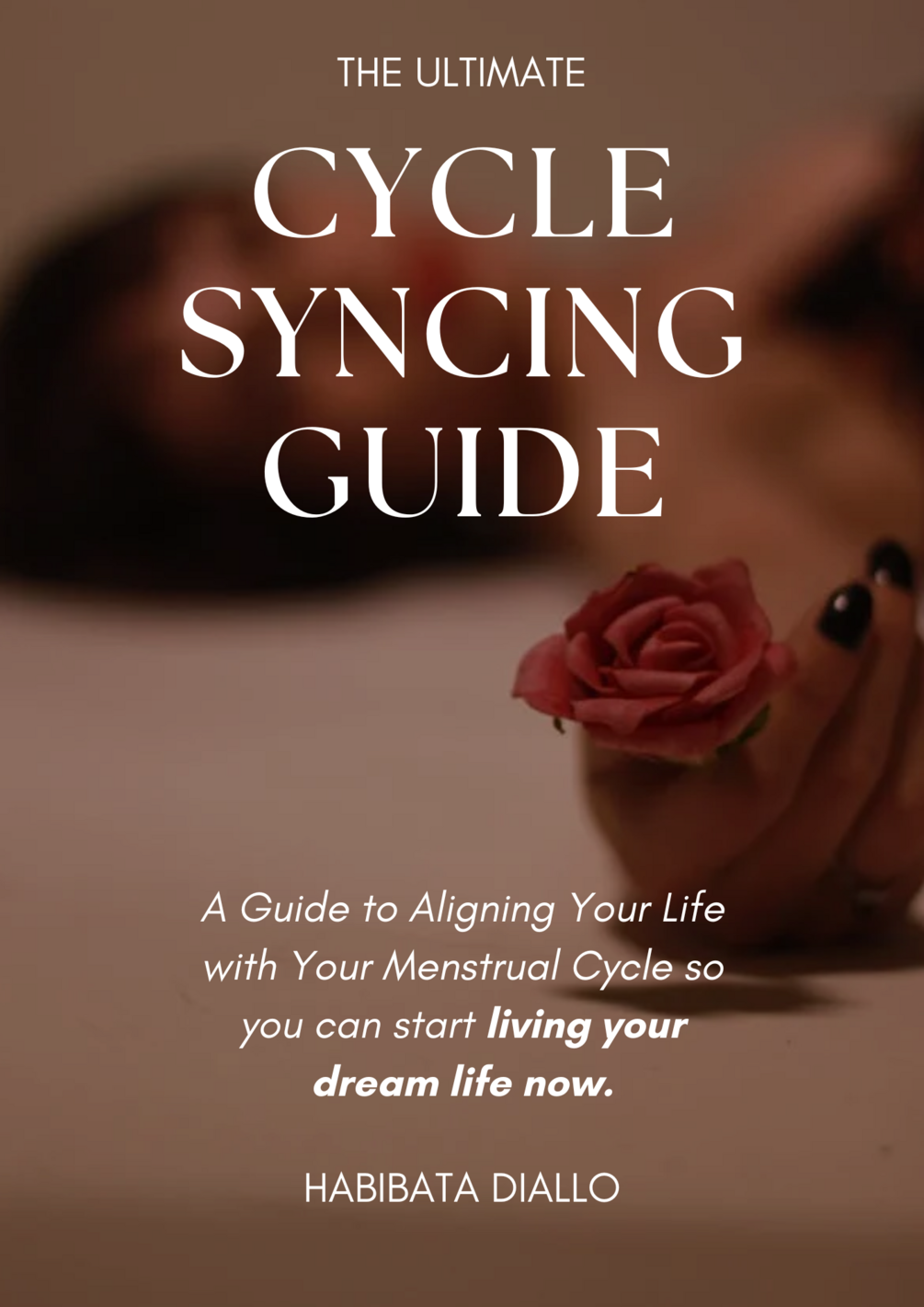 Cycle Syncing Guide: Your Ultimate Guide to Living in Flow