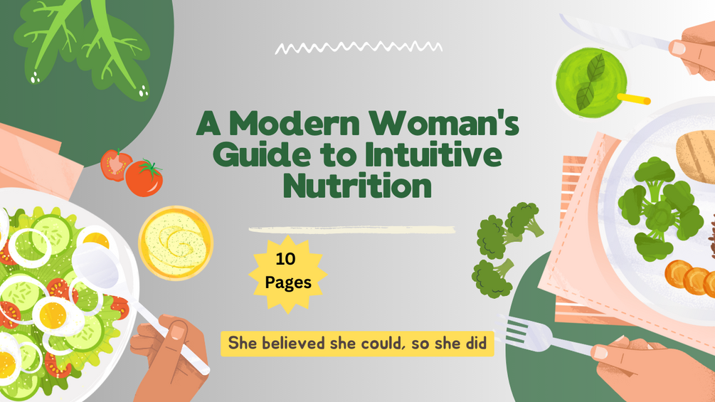 A Modern Woman's Guide to Intuitive Nutrition