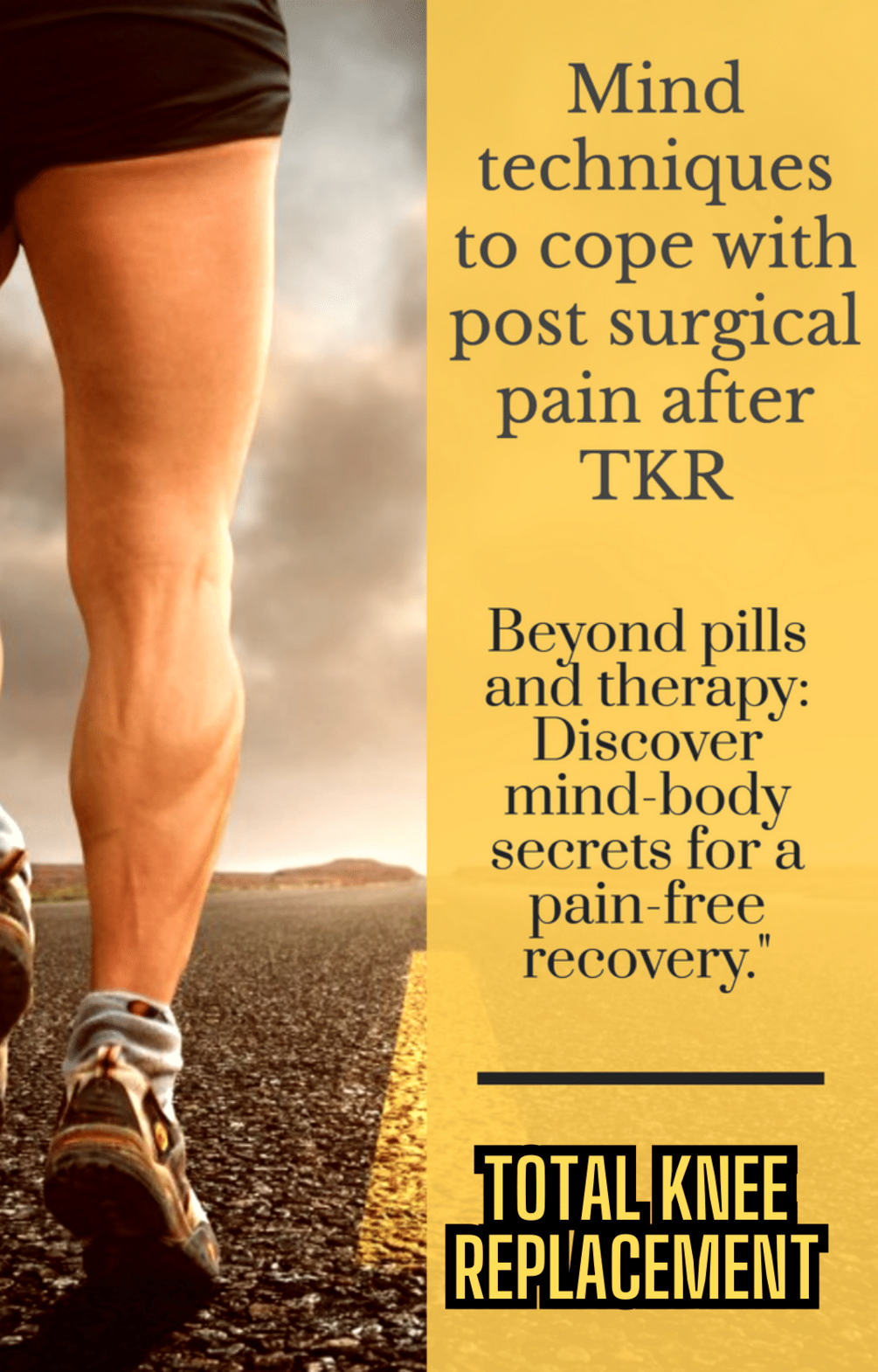 Mind techniques to cope with pain after TKR