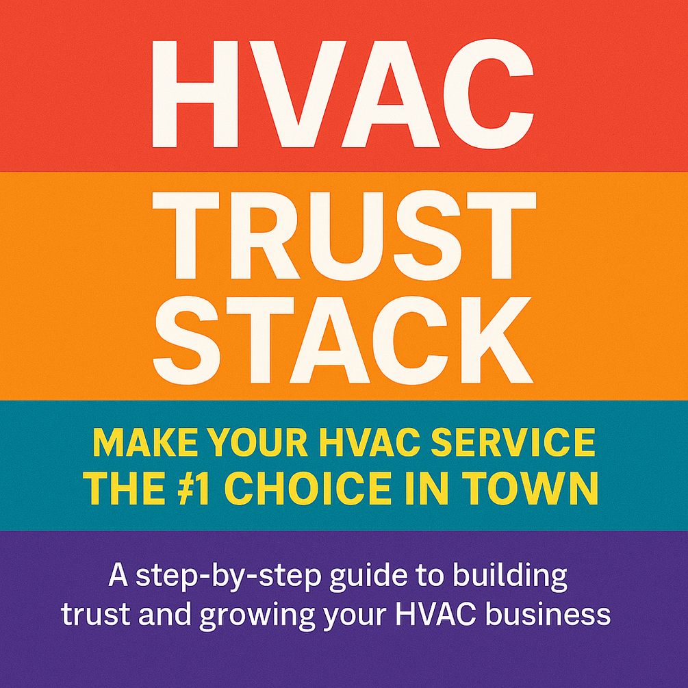 HVAC Trust Stack: Make Your hvac Service the #1 Choice in Town