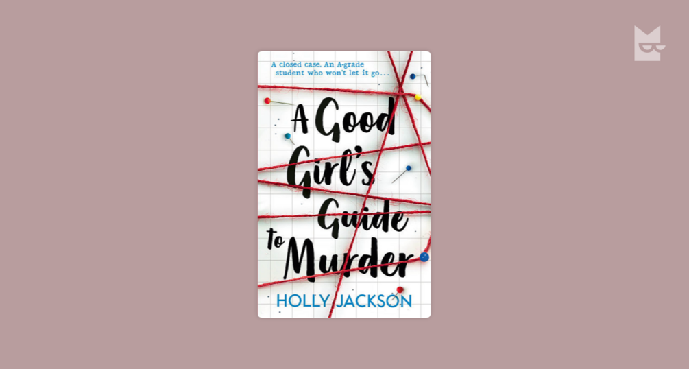 A good girl's guide to murder-Holly Jackson