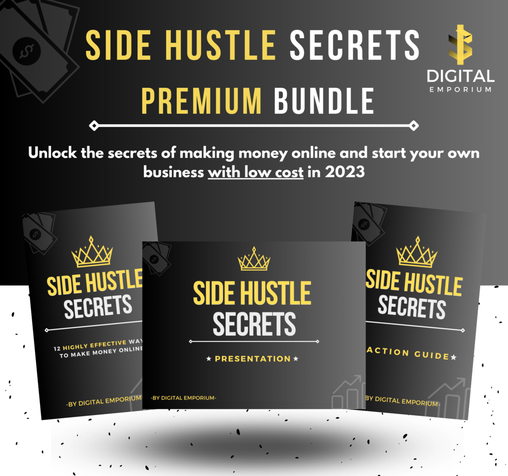 SIDE HUSTLE SECRETS - premium bundle