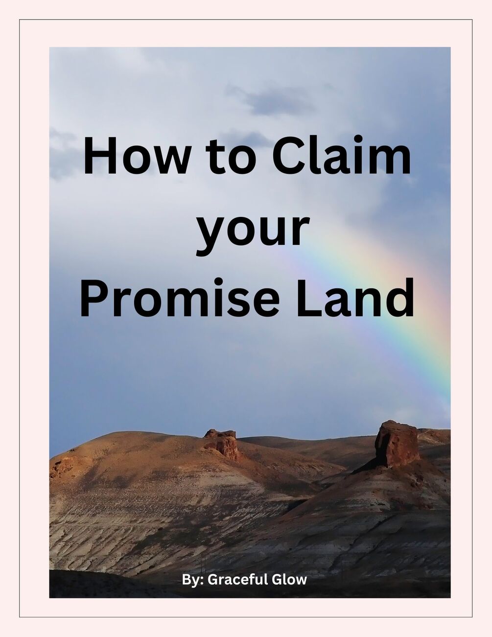 How to Claim Your Promise Land