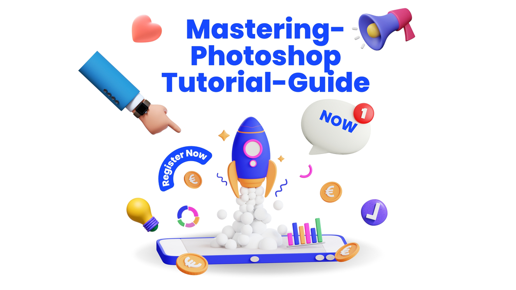 Mastering-Photoshop-A-Comprehensive-Tutorial-Guide