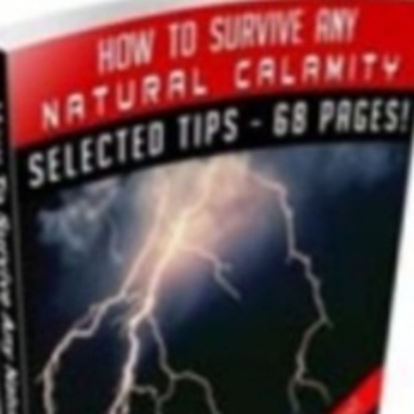 How to survive any natural calamity