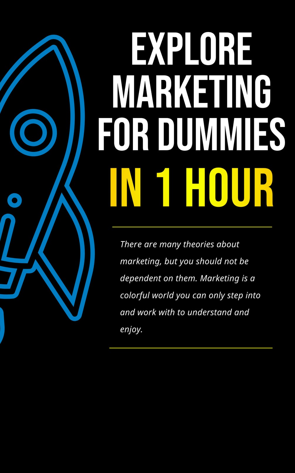 Explore marketing for dummies in 1 hour
