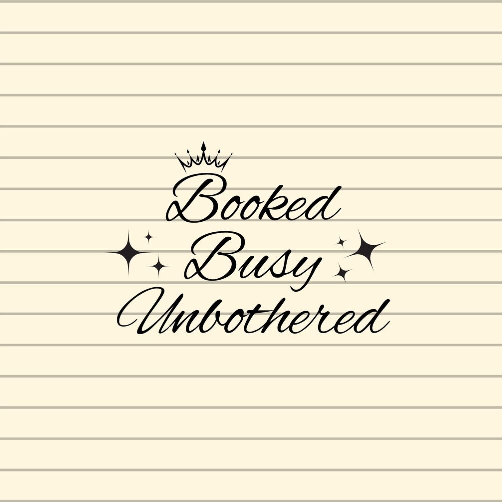 Booked Busy Unbothered Svg, Booked And Busy Svg, Business Owner Svg ...